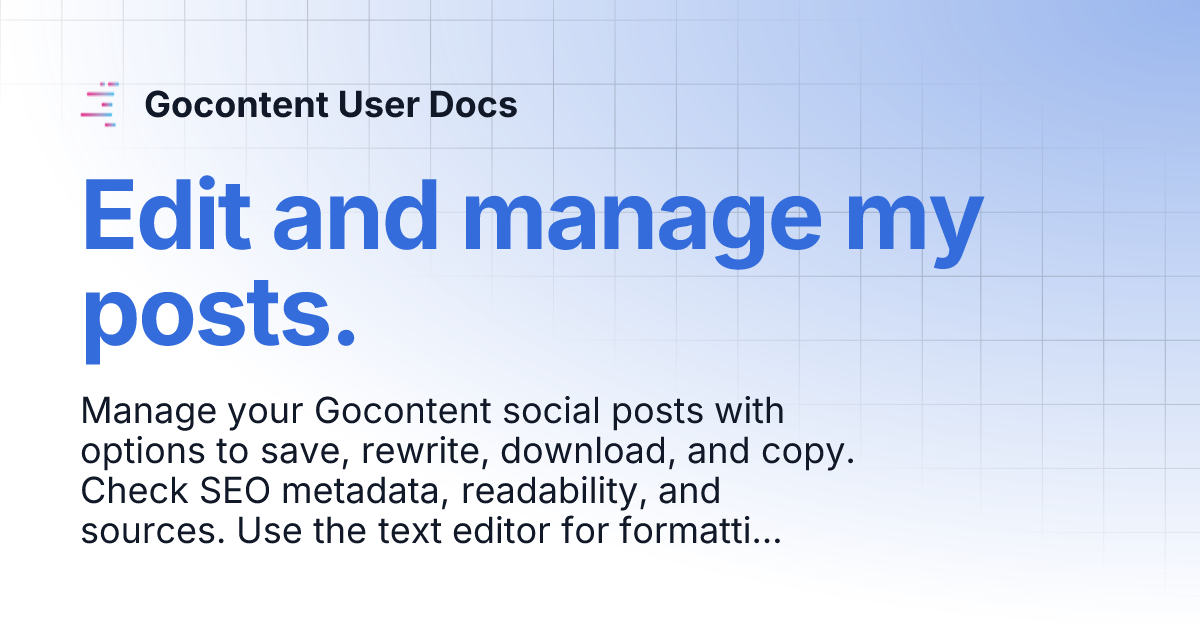 Edit and manage my posts. | Gocontent User Docs